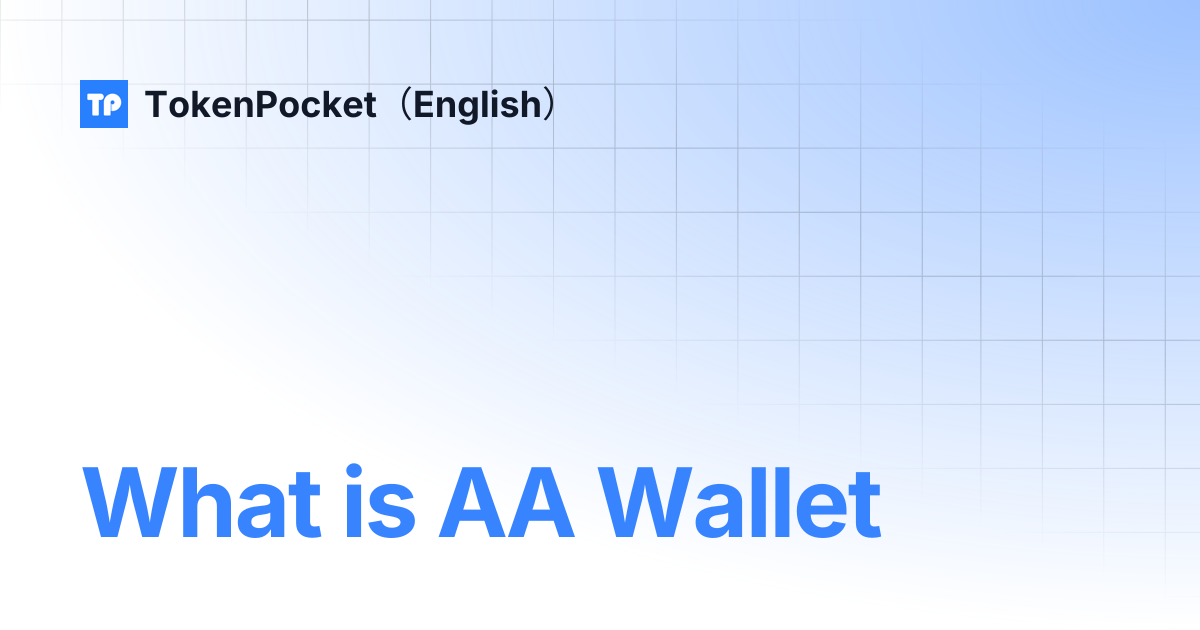 What is AA Wallet | TokenPocket（English）
